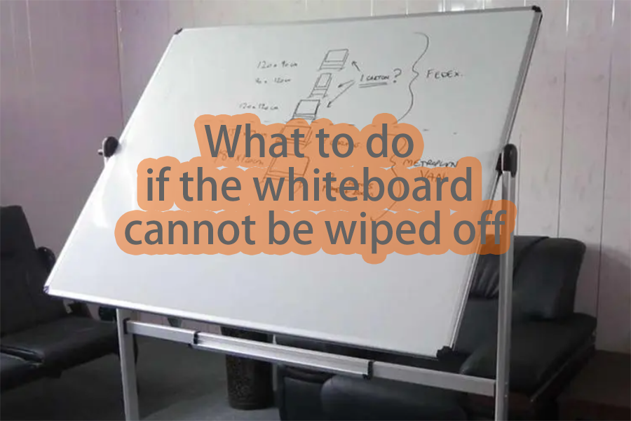 What to do if the whiteboard cannot be wiped off – Madic Whiteboard ...